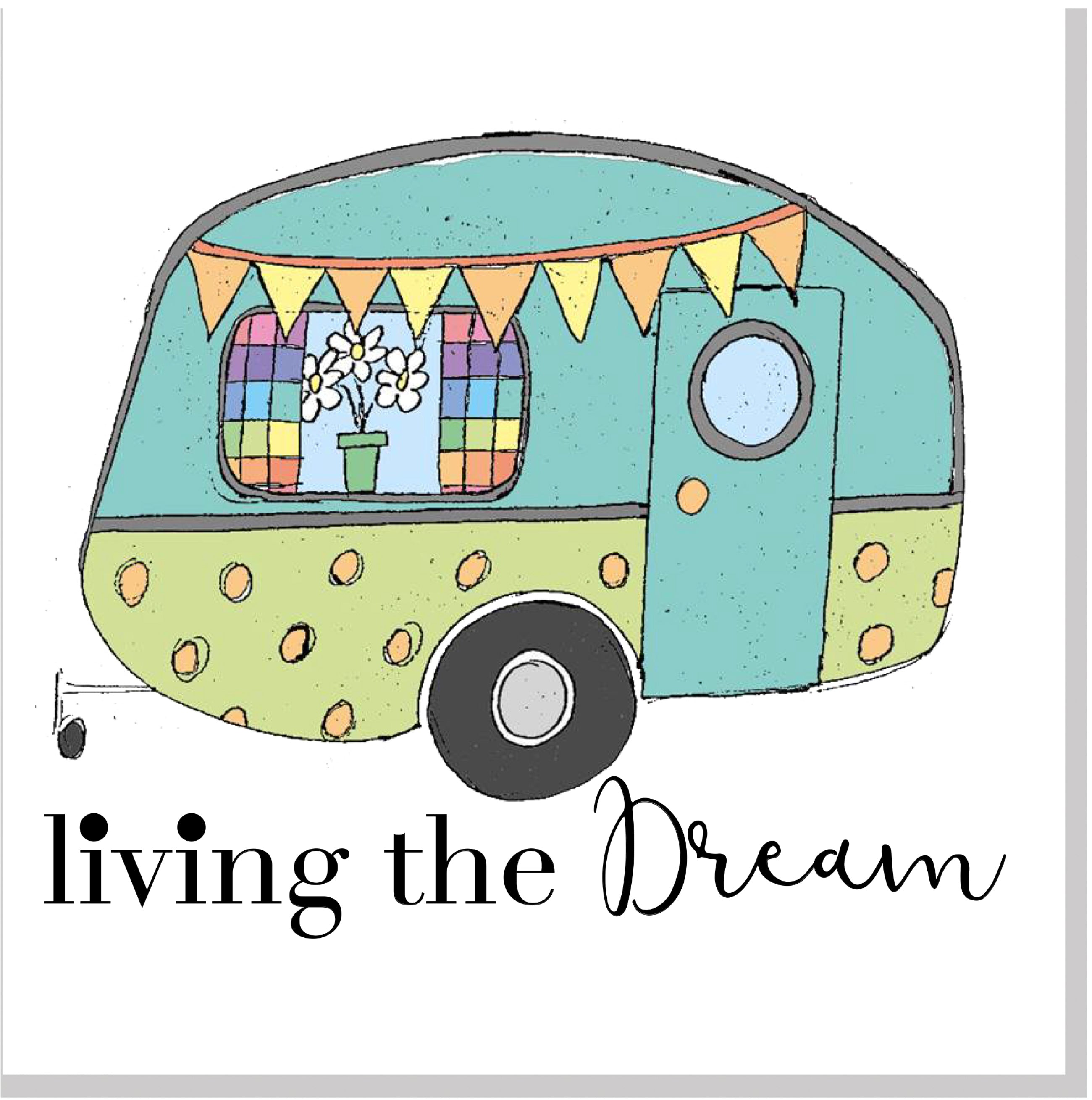 Living the dream caravan square card – Jola Designs